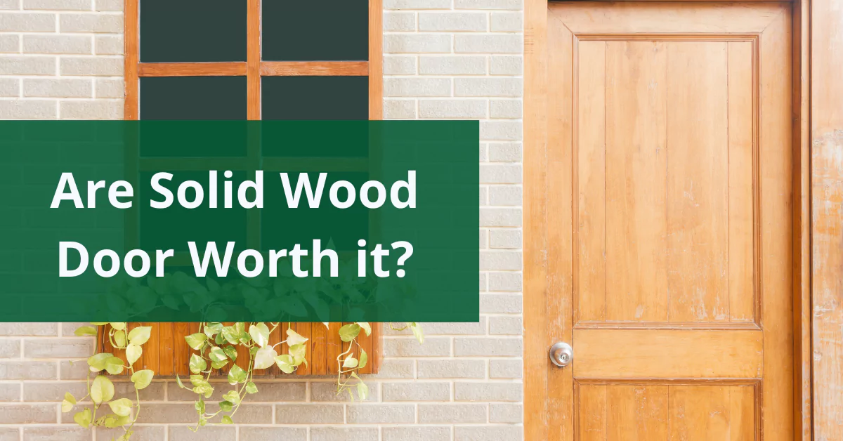 Are Solid Wood Doors Worth It? - Hotian